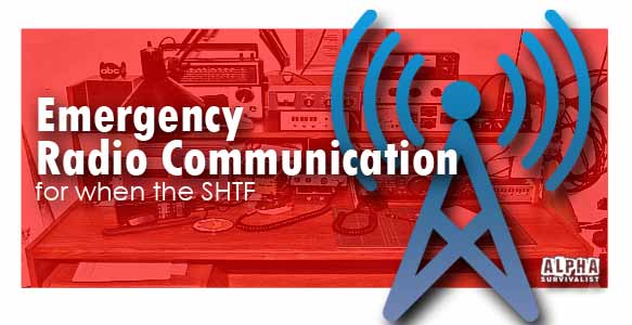 Emergency Radio Communication | Alpha Survivalist