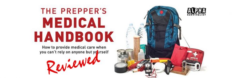 Review of The Prepper’s Medical Handbook | Alpha Survivalist